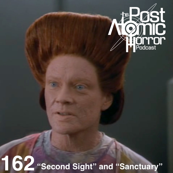 162 – “Second Sight” and “Sanctuary” | Post Atomic Horror